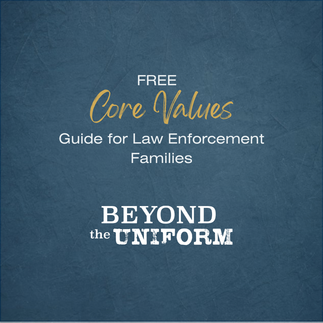 Free Core Values Guide for Law Enforcement Families